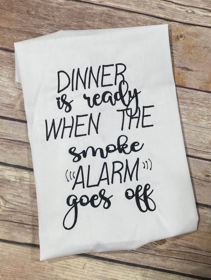 Dinner is ready when Alarm goes off – Bella Bleu Embroidery