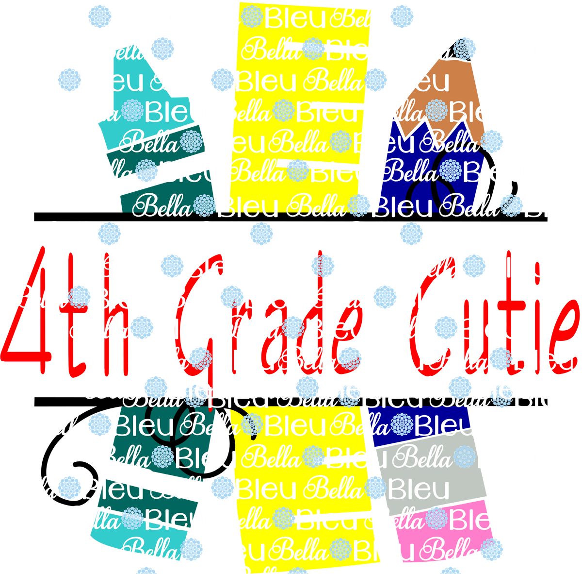 4th Grade Cutie Printable Back to school| Bella Bleu Embroidery